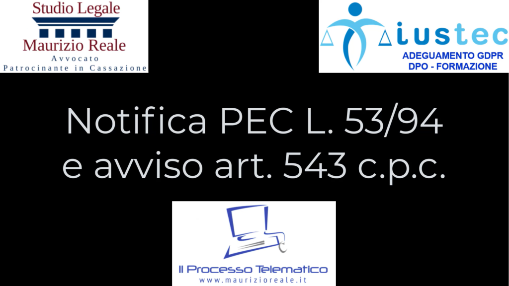 Può l’avvocato notificare tramite PEC l’avviso ex art. 543 c.p.c.? – Il Processo Telematico – La ...